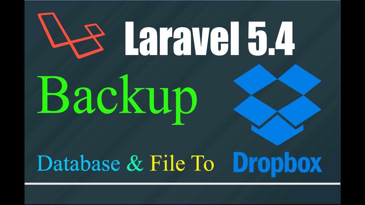 Hướng dẫn Backup DB với Laravel + Dropbox API