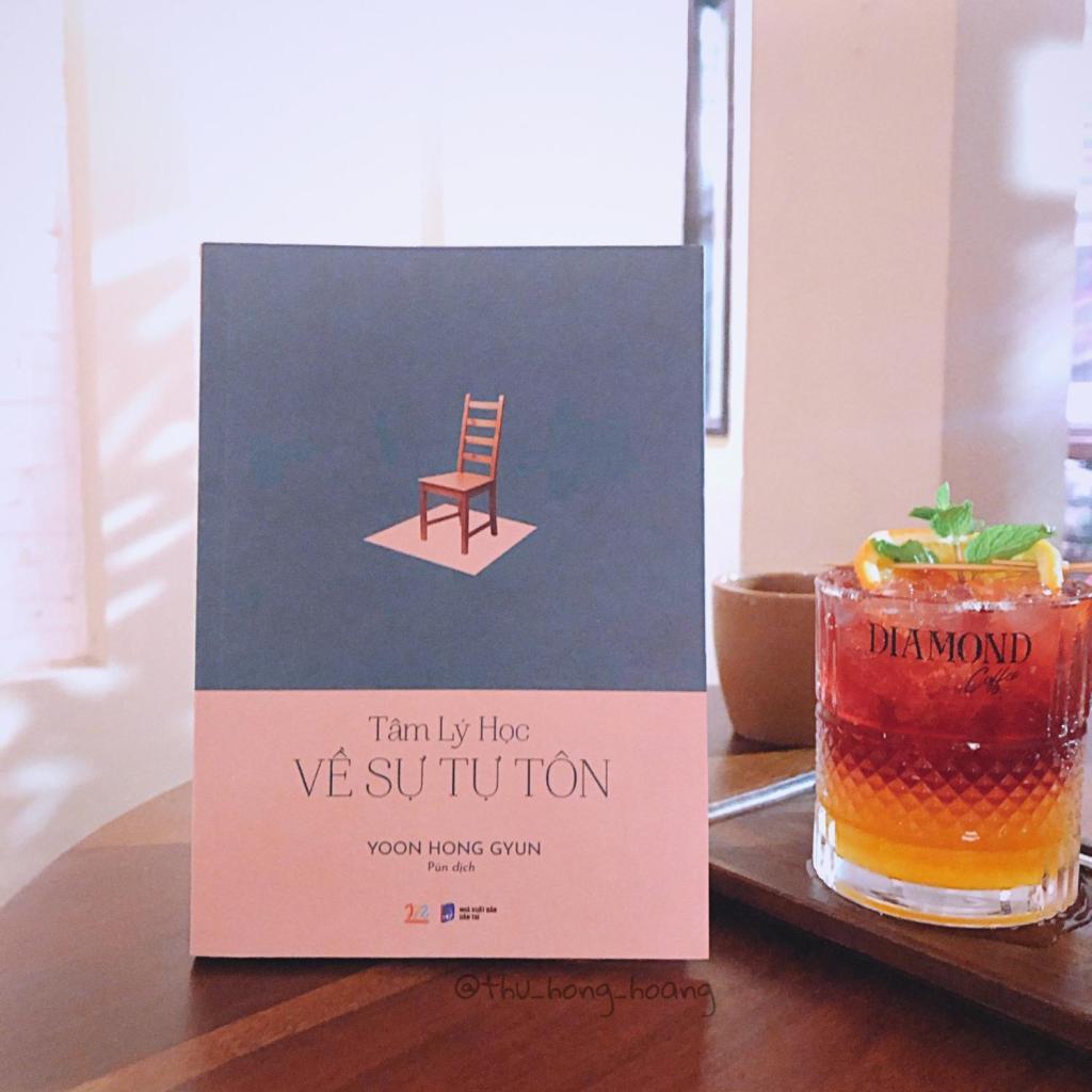[Review Sách] TÂM LÝ HỌC VỀ SỰ TỰ TÔN (Yoon Hong Gyun)